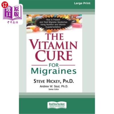 海外直订医药图书The Vitamin Cure for Migraines (16pt Large Print Edition) 维生素治疗偏头痛(16大号印刷版)
