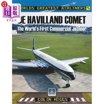 de Havilland Comet: The World's First Commercial Jetliner 德哈维兰彗星:世界上第一架商用喷气客机【中商原版】