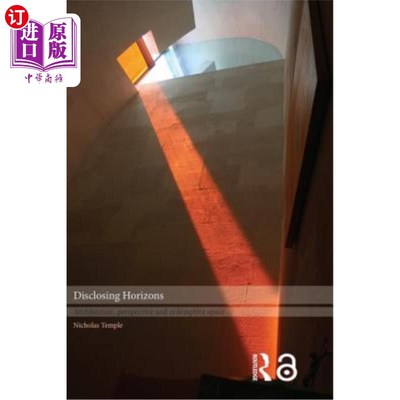 海外直订Disclosing Horizons: Architecture, Perspective and Redemptive Space 揭示视野:建筑、视角和救赎空间