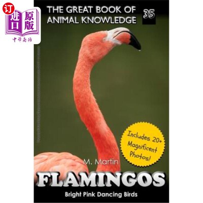 海外直订Flamingos: The Bright Pink Dancing Birds 火烈鸟：亮粉色的舞鸟