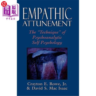 海外直订医药图书Empathic Attunement: The 'Technique' of Psychoanalytic Self Psychology 移情调音：精神分析自我心理学