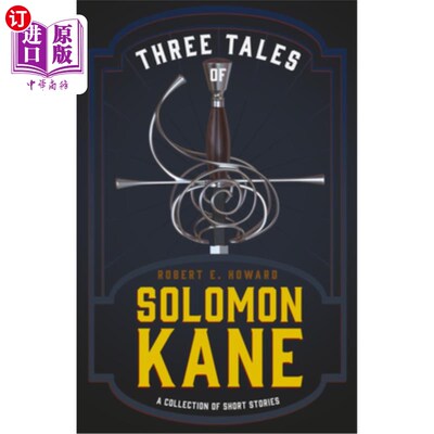 海外直订Three Tales of Solomon Kane (A Collection of Short Stories) 凯恩的三个故事(短篇小说集)
