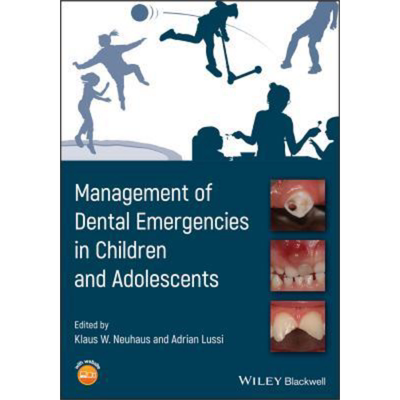 现货 儿童青少年牙科急救管理 Management Of Dental Emergencies In Children And Adolescents 英文原版 Klaus Neuhau