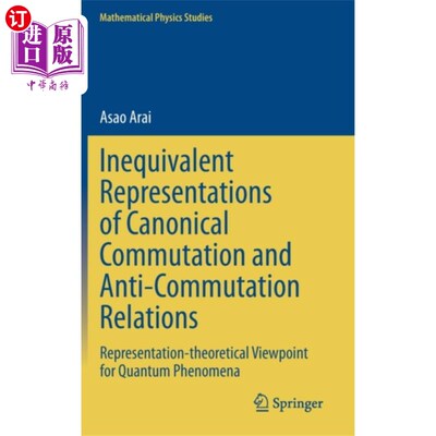 海外直订Inequivalent Representations of Canonical Commut... 正则换易与反换易关系的不等式表示