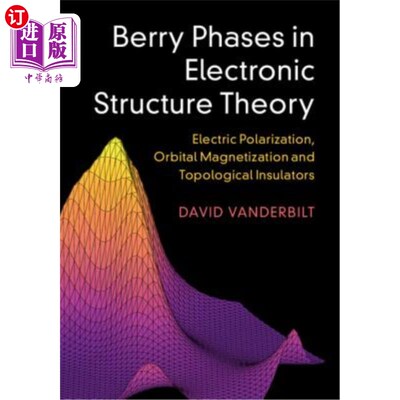 海外直订Berry Phases in Electronic Structure Theory 电子结构理论中的浆果相