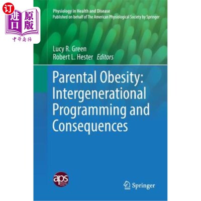 海外直订医药图书Parental Obesity: Intergenerational Programming and Consequences 父母肥胖：代际规划和后果