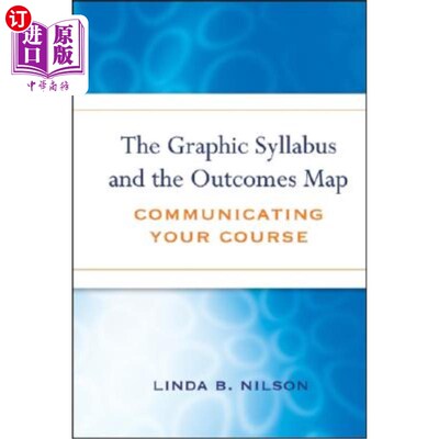 海外直订The Graphic Syllabus and the Outcomes Map: Communicating Your Course 图表教学大纲和结果图:交流你的课程