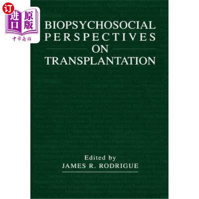 海外直订医药图书Biopsychosocial Perspectives on Transplantation 移植的生物心理社会学观点