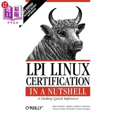 海外直订LPI Linux Certification in a Nutshell: A Desktop Quick Reference 简而言之，LPI Linux认证：桌面快速参考