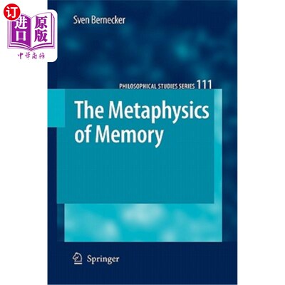 海外直订The Metaphysics of Memory 《记忆的形而上学