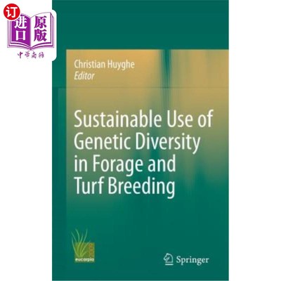 海外直订Sustainable Use of Genetic Diversity in Forage and Turf Breeding 遗传多样性在牧草和草坪育种中的可持续利用
