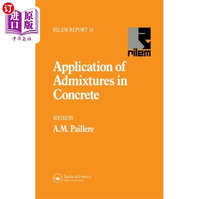 海外直订Application of Admixtures in Concrete 外加剂在混凝土中的应用