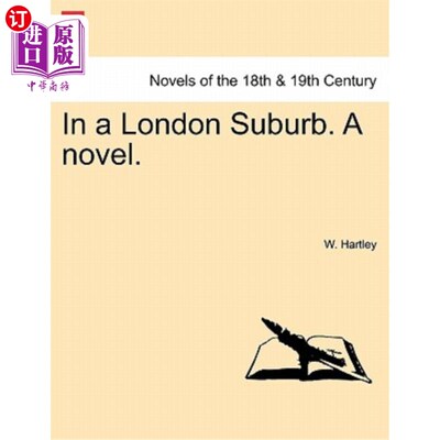 海外直订In a London Suburb. a Novel. 在伦敦郊区。一本小说。