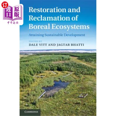 海外直订Restoration and Reclamation of Boreal Ecosystems: Attaining Sustainable Developm 北方生态系统的恢复和开垦: