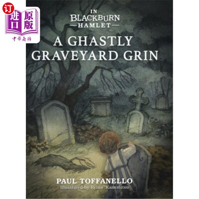 海外直订In Blackburn Hamlet Book One: A Ghastly Graveyard Grin 布莱克本《哈姆雷特》一册:一个可怕的墓地笑容