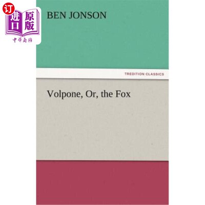 海外直订Volpone, Or, the Fox 狐坡尼，或者狐狸