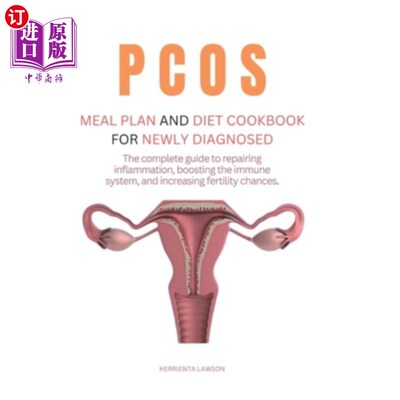 海外直订医药图书Pcos Meal Plan and Diet Cookbook for Newly Diagnosed: The complete guide to repa 新诊断多囊卵巢综合
