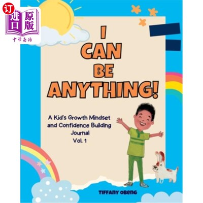 海外直订I Can Be Anything!: A Kid's Activity Journal to Build a Growth Mindset and Confi 我无所不能!:通过职业探索建