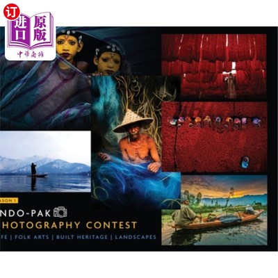 海外直订Indo-Pak Photography Contest - Life Folk Arts Built Heritage Landscapes - Season 印度-巴基斯坦摄影比赛-生活