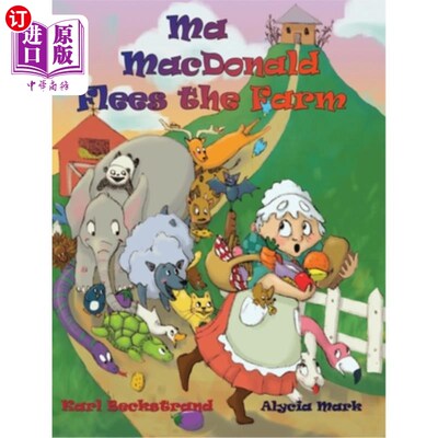海外直订Ma MacDonald Flees the Farm: It's Not a Pretty Picture . . . Book 麦克唐纳妈妈逃离农场:这不是一幅美丽的画面