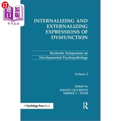 海外直订Internalizing and Externalizing Expressions of Dysfunction: Volume 2 功能障碍的内化和外化表达：第2卷