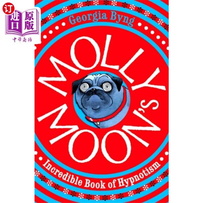 海外直订Molly Moon's Incredible Book of Hypnotism 莫莉·穆恩的《不可思议的催眠术》