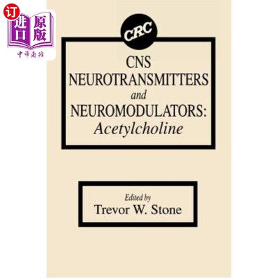 海外直订医药图书CNS Neurotransmitters and Neuromodulators: Acetylcholine CNS神经递质和神经调节剂：乙酰胆碱