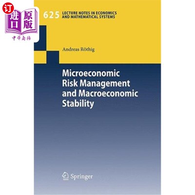 海外直订Microeconomic Risk Management and Macroeconomic Stability 微观经济风险管理与宏观经济稳定