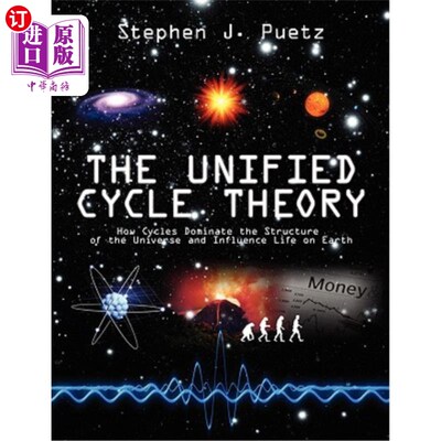 海外直订The Unified Cycle Theory: How Cycles Dominate the Structure of the Universe and  统一周期理论:周期如何支配