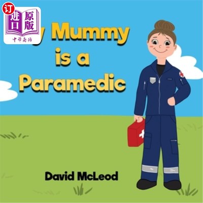 海外直订My Mummy is a Paramedic 我的妈妈是一名医护人员