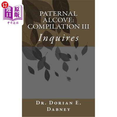 海外直订Paternal Alcove: Compilation III: Inquires 父亲的凹室:汇编III:询问