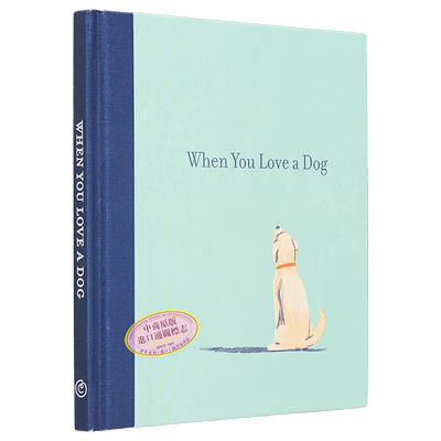 当你爱狗时 英文原版 When You Love a Dog M H Clark 插画绘本 治愈系画风 精装礼品书
