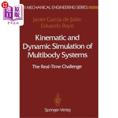 海外直订Kinematic and Dynamic Simulation of Multibody Systems: The Real-Time Challenge 多体系统的运动学和动态仿真:
