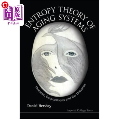 海外直订Entropy Theory of Aging Systems: Humans, Corporations and the Universe 老龄化系统的熵理论：人类、企业和宇宙