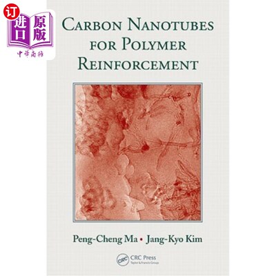 海外直订Carbon Nanotubes for Polymer Reinforcement 用于聚合物增强的碳纳米管