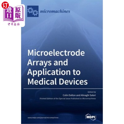 海外直订Microelectrode Arrays and Application to Medical Devices 微电极阵列及其在医疗设备中的应用
