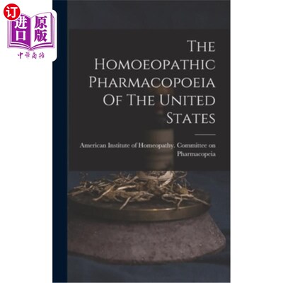 海外直订医药图书The Homoeopathic Pharmacopoeia Of The United States 美国顺势疗法药典