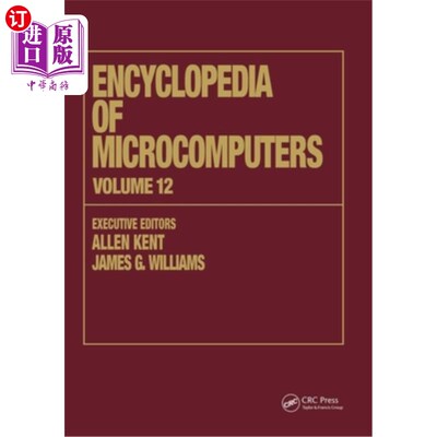 海外直订Encyclopedia of Microcomputers: Volume 12 - Multistrategy Learning to Operations 微型计算机百科全书：第12卷