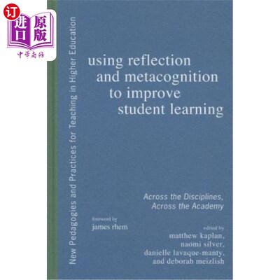 海外直订Using Reflection and Metacognition to Improve Student Learning: Across the Disci 运用反思和元认知提高学生学