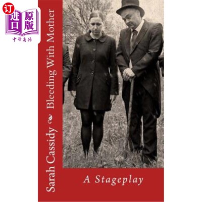 海外直订Bleeding With Mother: A Stageplay 与母亲一起流血：舞台剧