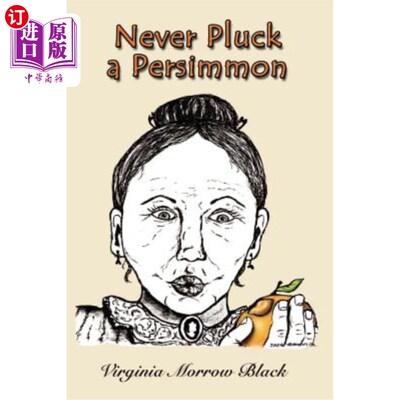 海外直订Never Pluck a Persimmon 不摘柿子