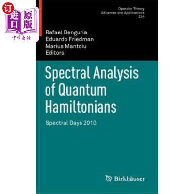 海外直订Spectral Analysis of Quantum Hamiltonians: Spectral Days 2010 量子哈密顿量的光谱分析：2010年光谱日