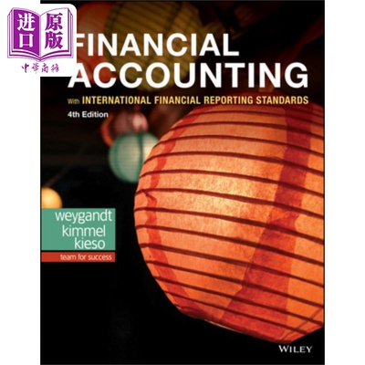 预售 财务会计学：国际财务报告准则 Financial Accounting With International Financial Reporting Standard  英文原版 中商原?