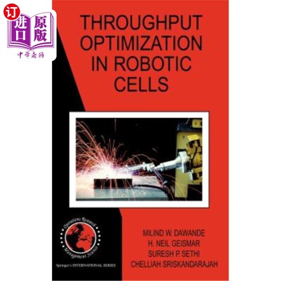 海外直订Throughput Optimization in Robotic Cells 机器人细胞的吞吐量优化