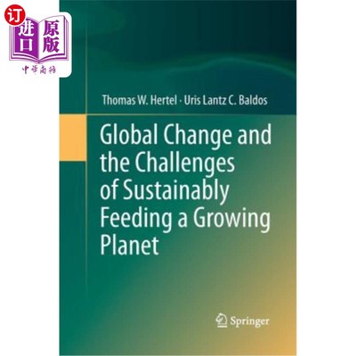 海外直订Global Change and the Challenges of Sustainably Feeding a Growing Planet 全球变化和可持续养活一个不断增长的