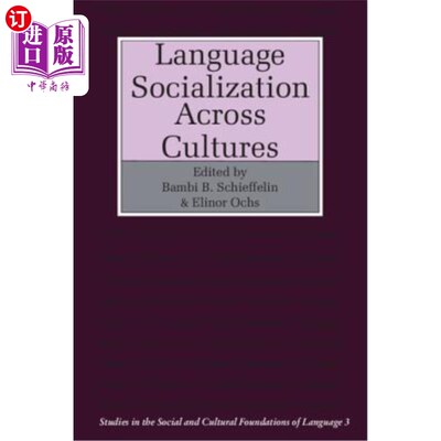 海外直订Language Socialization Across Cultures 跨文化语言社会化