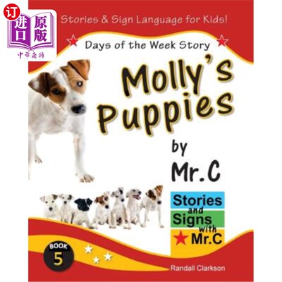 海外直订Molly's Puppies: Days of the Week Story (ASL Sign Language Signs) 莫莉的小狗：一周中的几天故事（ASL手语符号