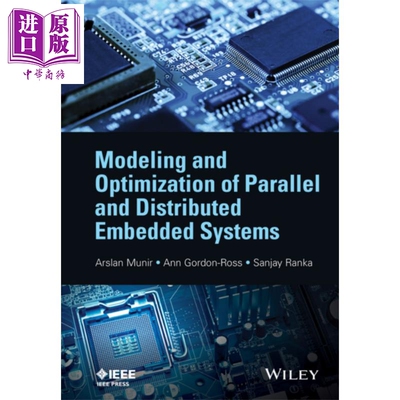 并行与分布式嵌入系统的建模与优化 Modeling and Optimization of Parallel and Distributed Embedded Systems Arslan Muni