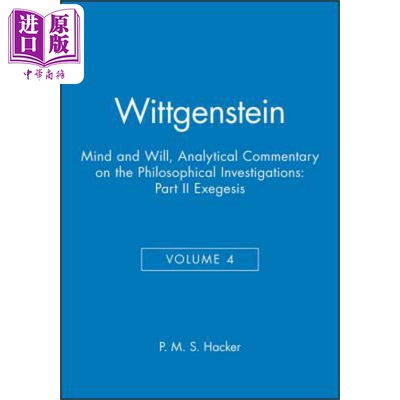 预售 维特根斯坦精神与意志第4卷 第2部分 注释 428–693 Wittgenstein Mind And Will V4 Part 2 Exegesis 428-693  英文原版 中?