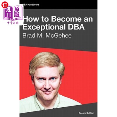 海外直订How to Become an Exceptional DBA, 2nd Edition 如何成为卓越的DBA，第2版